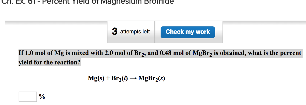 Solved 3 attempts left Check my work If 1.0 mol of Mg is | Chegg.com