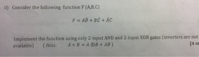 Solved Consider the following function F (A, B, C) F = AB + | Chegg.com