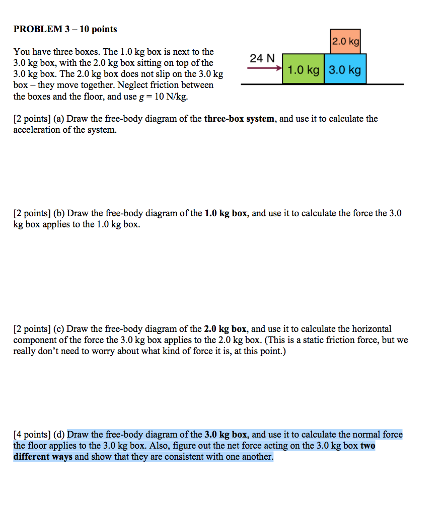 Solved You have three boxes. The 1.0 kg box is next to the | Chegg.com