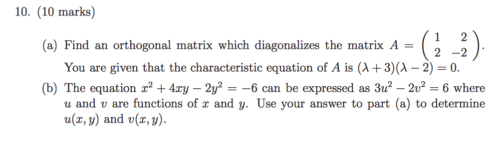 Solved Find an orthogonal matrix which diagonalizes the | Chegg.com