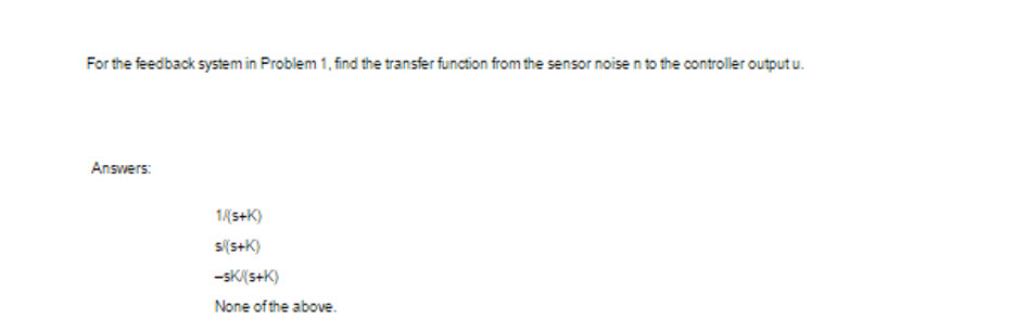 Solved Question 1 For the standard negative feedback loop Ps | Chegg.com