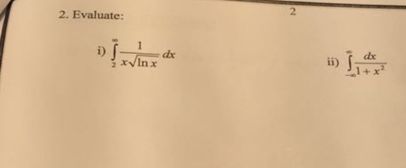 Solved 2. Evaluate: 2 i) dr dx | Chegg.com