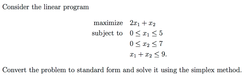 Solved Consider the linear program maximize2x_1 + x_2 | Chegg.com