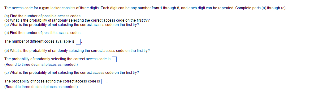 Solved The Access Code For A Gym Locker Consists Of Three 