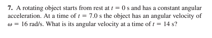 Solved A rotating object starts from rest at t = 0 s and has | Chegg.com