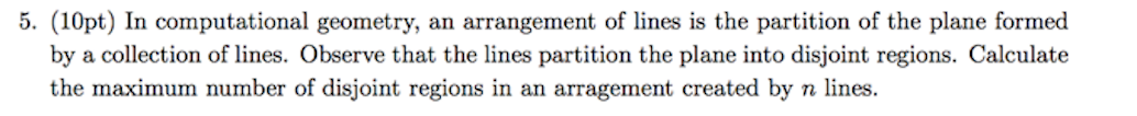Solved In computational geometry, an arrangement of lines is | Chegg.com