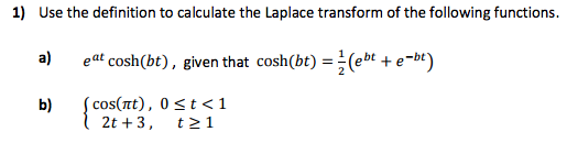 Solved Use the definition to calculate the Laplace transform | Chegg.com