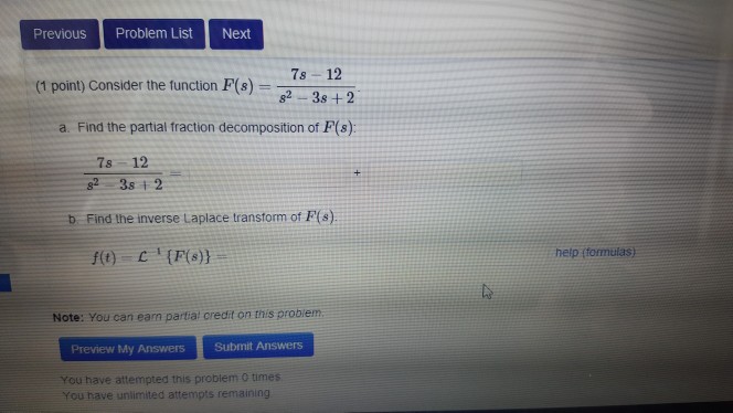 Solved Previous Problem ListNext 7s 12 82 3s +2 (1 point) | Chegg.com