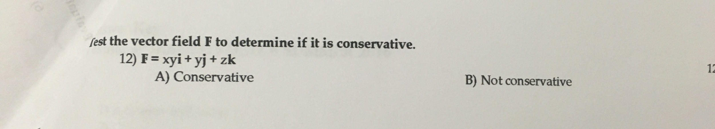 Solved Test the vector field F to determine if it is | Chegg.com