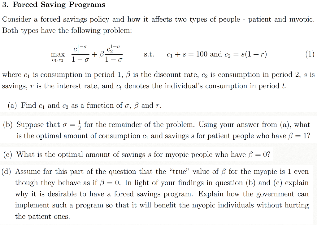 Solved 3. Forced Saving Programs Consider a forced savings | Chegg.com