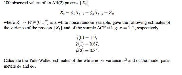100 observed values of an AR(2) process {X_t} X_t = | Chegg.com
