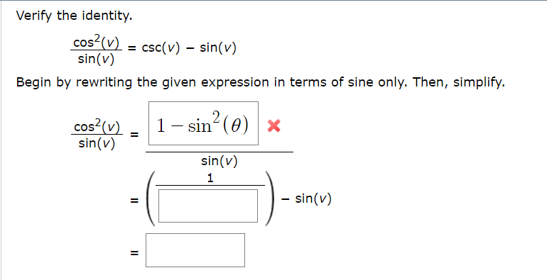 Solved Verify the identity. cos (v)csc(v) sin(v) sin(v) cso( | Chegg.com