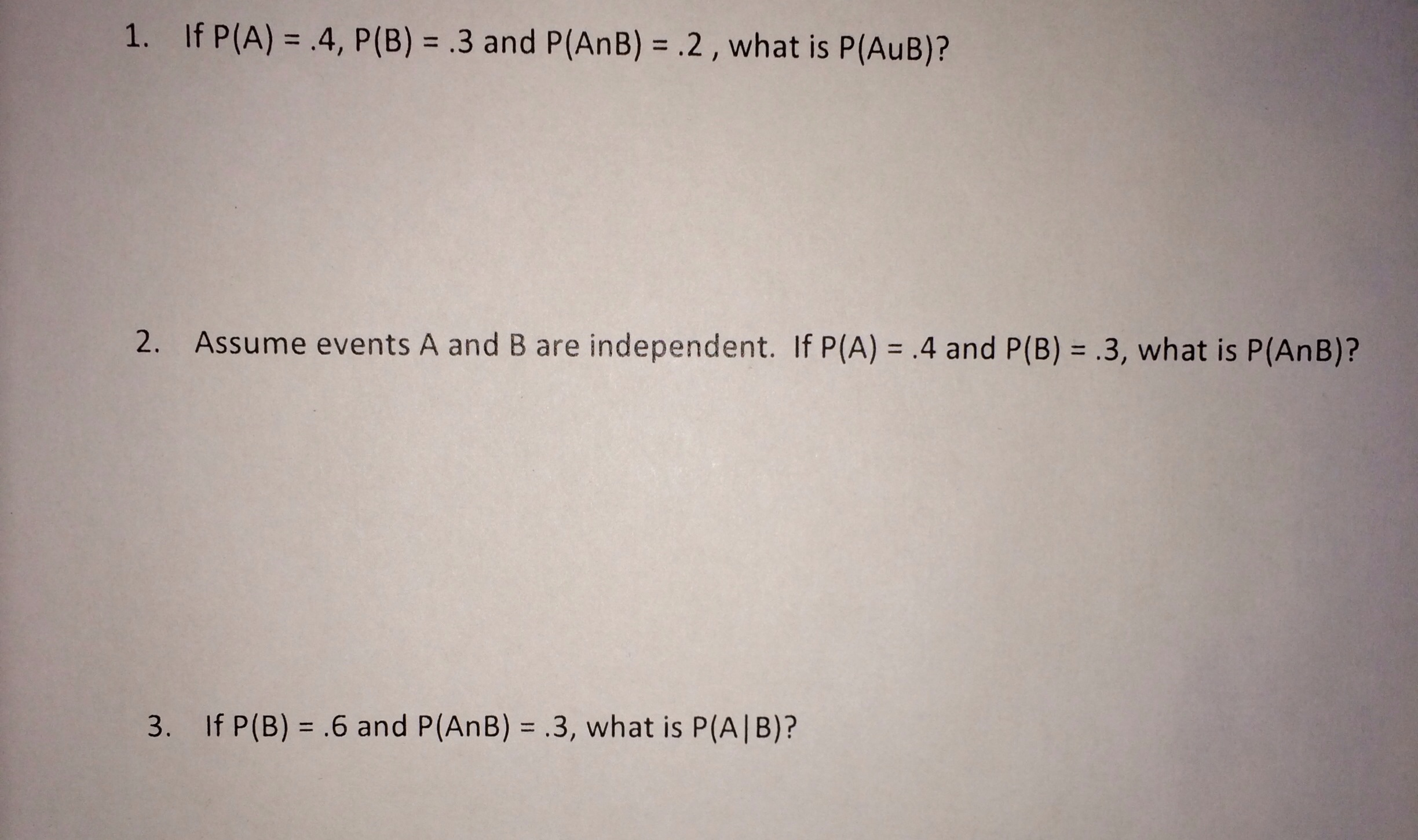 Solved If P A 4 P B 3 And P AnB 2 What Is Chegg