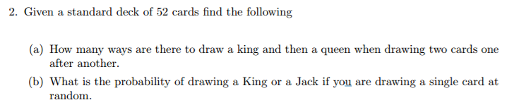 Solved Given a standard deck of 52 cards find the following | Chegg.com