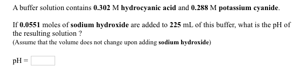 Solved A buffer solution contains 0.302 M hydrocyanic acid | Chegg.com