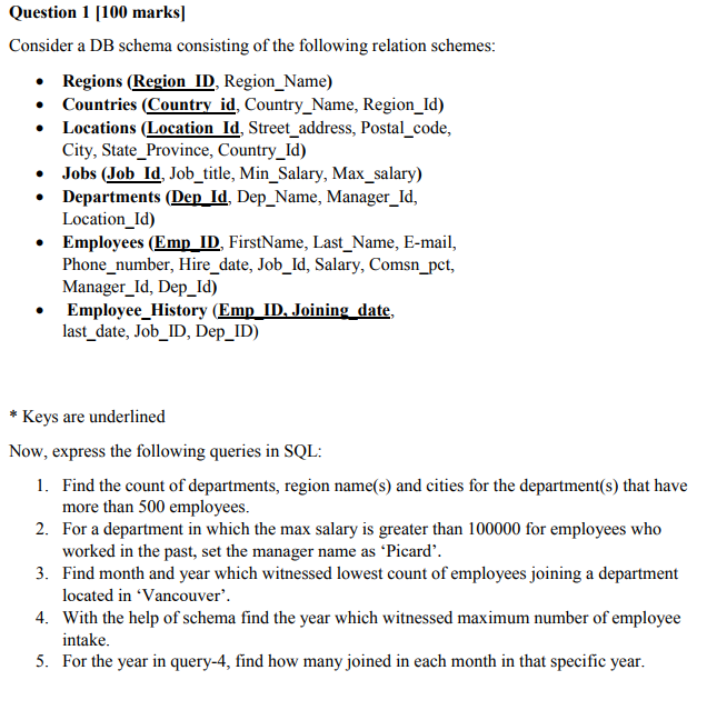 Question & Answer: Consider a DB schema consisting of the following ...