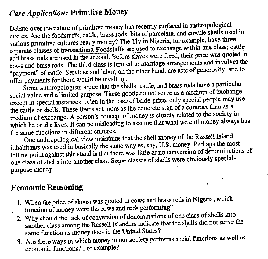 Solved Case Application: Primitive Money Debate over the | Chegg.com