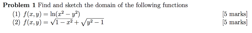 Solved Find and sketch the domain of the following functions | Chegg.com