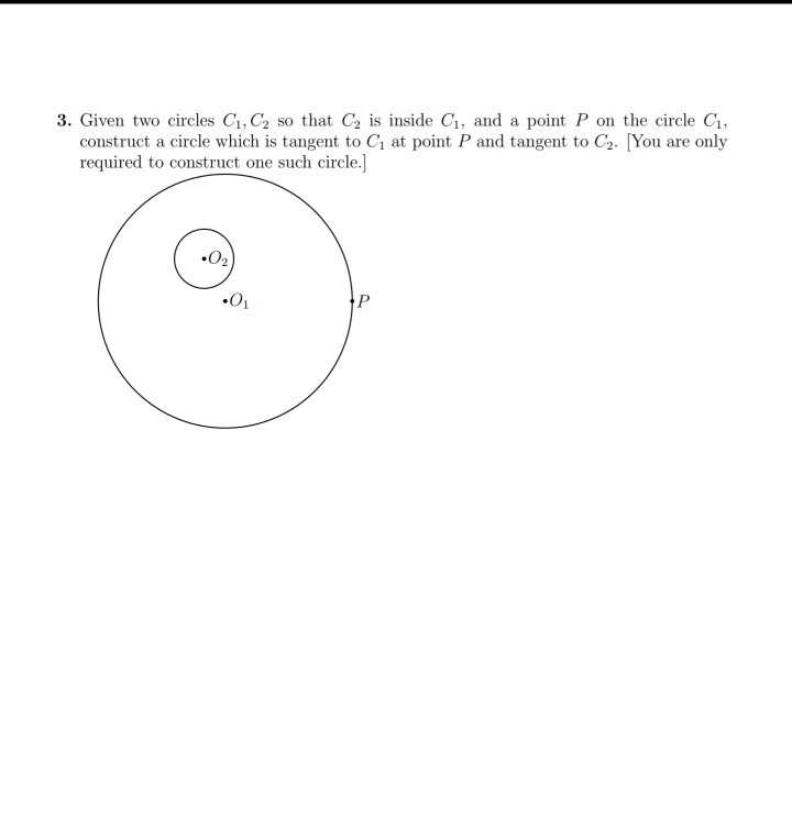 Solved 3. Given two circles C1, C2 so that C2 is inside C1, | Chegg.com