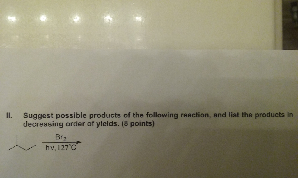 Solved Part 2: Suggest possible products of the following | Chegg.com