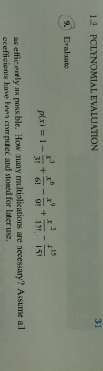 Solved 1.3 POLYNOMIAL EVALUATION x3 x6 x9 x12 x15 as | Chegg.com
