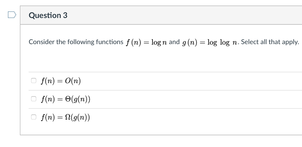 Solved Consider the following functions f(n) = log n and | Chegg.com