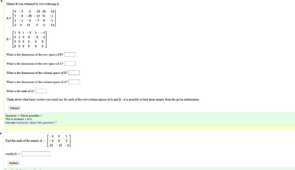 Solved Matrix B was obtained by row reducing A. 5 -2 -523 33 | Chegg.com