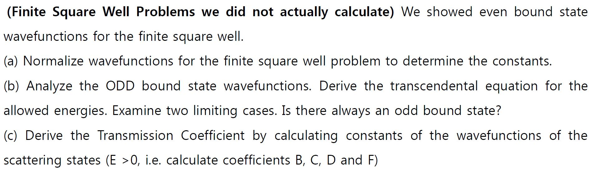 Solved Wavefunctions for the finite square well. Normalize | Chegg.com