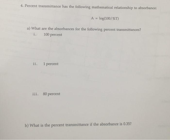 4. Percent transmittance has the following | Chegg.com