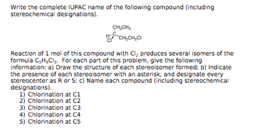 Solved Write the complete IUPAC name of the following | Chegg.com