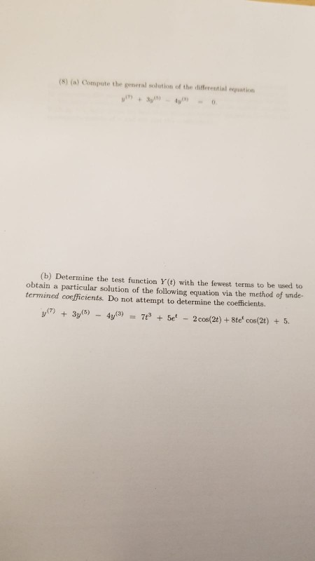 Solved (8) (a) Compute the general solution of the | Chegg.com
