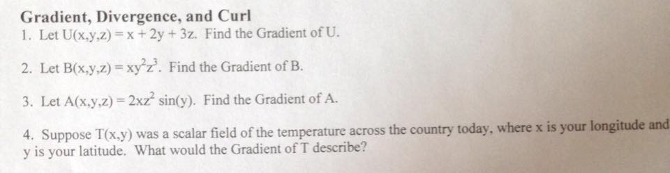 Solved Gradient, Divergence, and Curl | Chegg.com