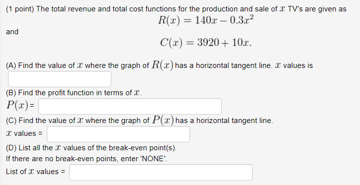 Solved (1 point) The total revenue and total cost functions | Chegg.com