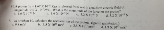 Solved A problem (m= 1.67 x 10^27 kg) is released from rest | Chegg.com