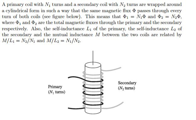 Solved A primary coil with N1 turns and a secondary coil | Chegg.com