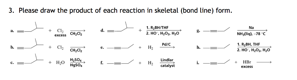 Solved Draw the product of each reaction in skeletal (bond | Chegg.com