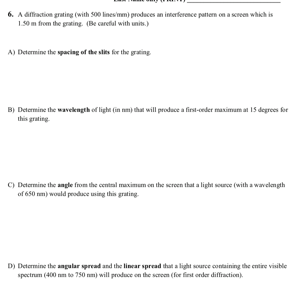 Solved 6 A Diffraction Grating With 500 Lines Mm Produces