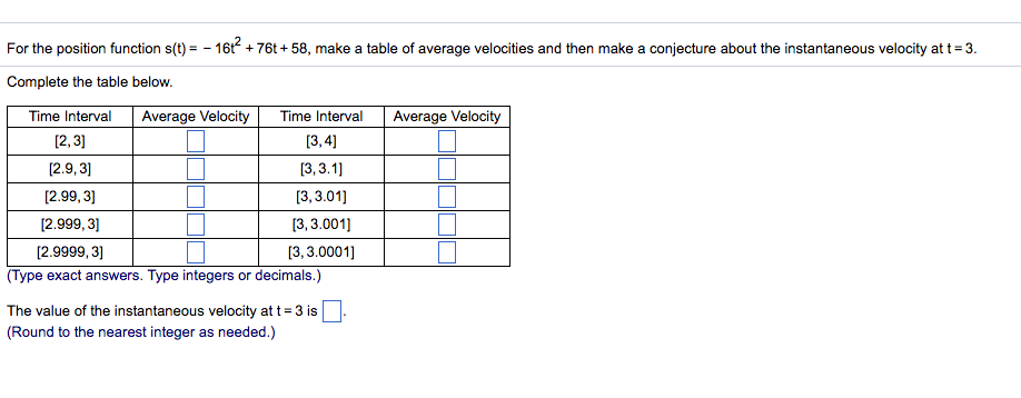 Solved For the position function s(t) = - 16t^2 + 76t + 58, | Chegg.com