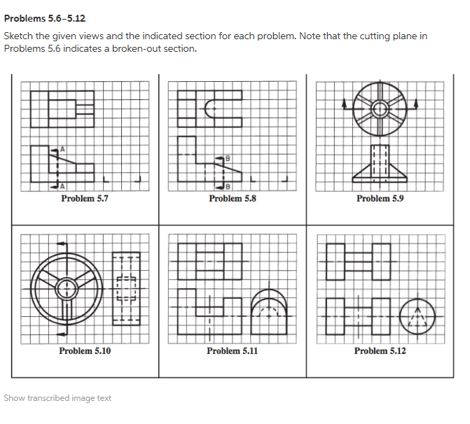 Solved Sketch the given views and the indicated section for | Chegg.com
