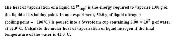 Solved The heat of vaporization of a liquid (delta H vap) is | Chegg.com