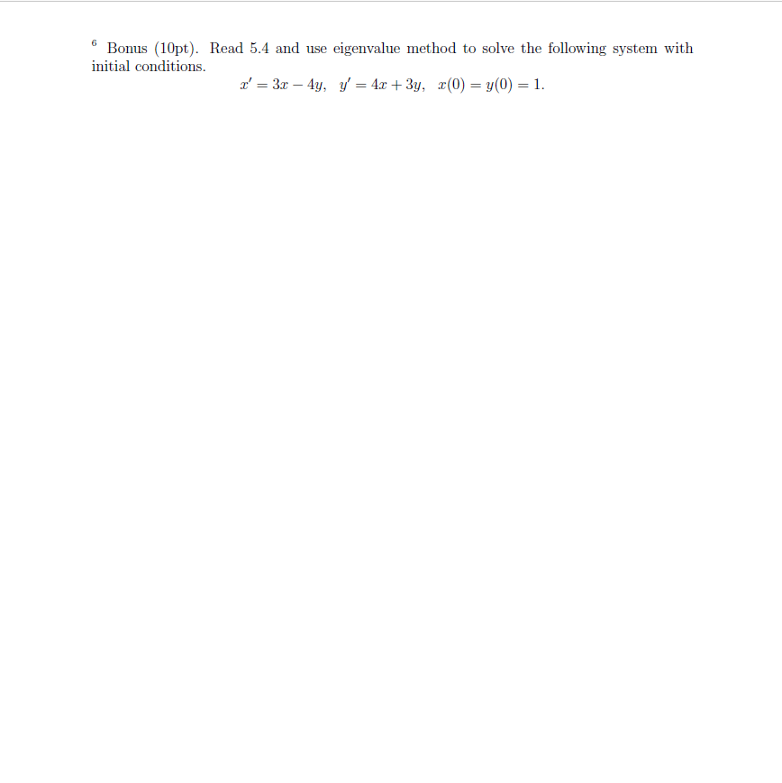 Solved Read 5.4 and use eigenvalue method to solve the | Chegg.com