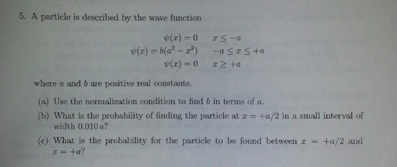 Solved A particle is described by the wave function phi(x) = | Chegg.com