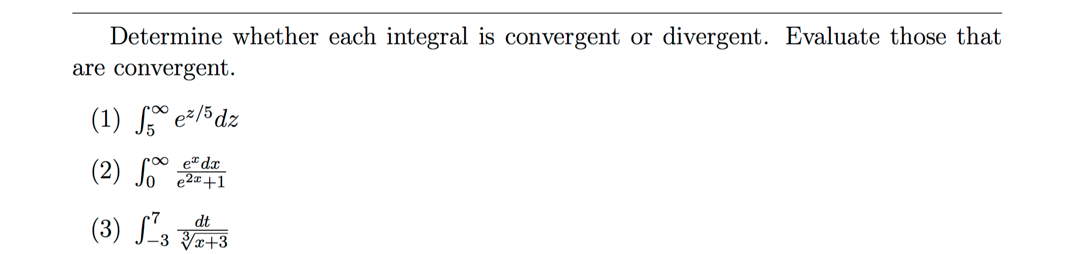 Solved Determine whether each integral is convergent or | Chegg.com