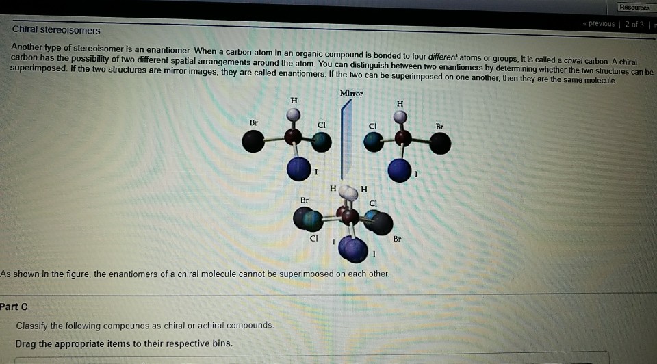 Solved previous | 2 of 3 r Chiral stereoisomers Another type | Chegg.com