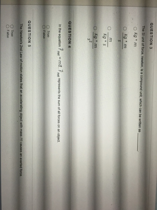 Solved The SI unit of force, newton, is a compound unit, | Chegg.com