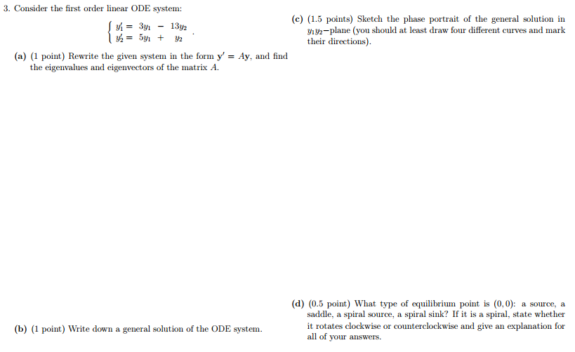 Solved Consider the first order linear ODE system: | Chegg.com