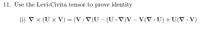 Solved Use the Levi-Civita tensor to prove identity delta | Chegg.com