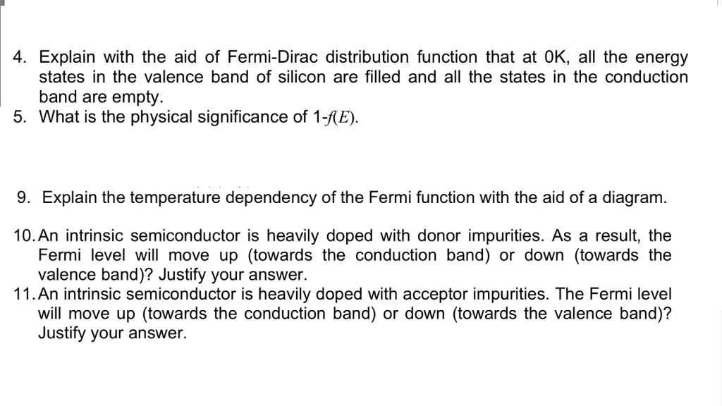 Solved 4. Explain with the aid of Fermi-Dirac distribution | Chegg.com