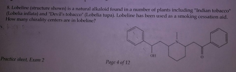Solved 8. Lobeline (structure shown) is a natural alkaloid | Chegg.com