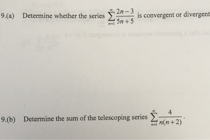 Solved Determine whether the series Sigma^infinity_n=1 2n - | Chegg.com Solved Determine whether the series Sigma^infinity_n=1 2n - | Chegg.com
